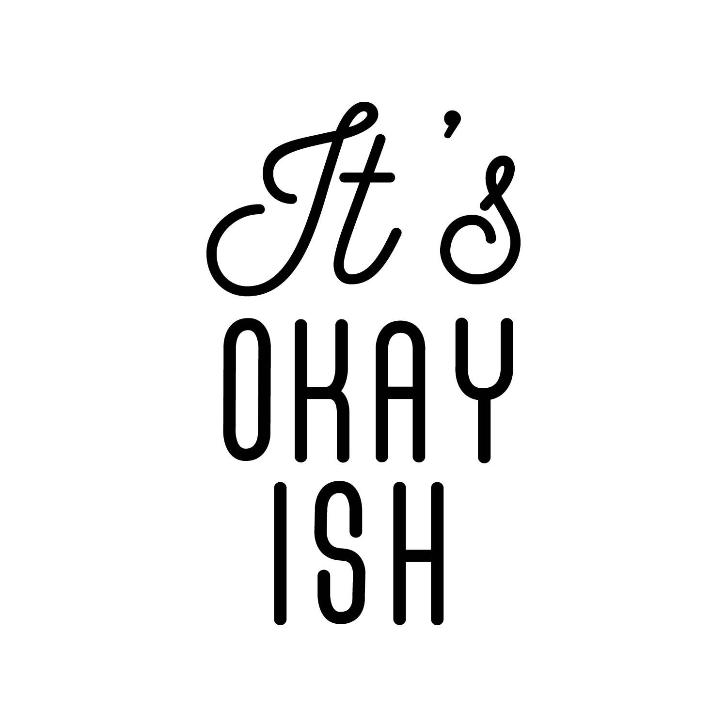 It's Okayish - Black 25" x 19" Wall Art Decal Vinyl Sticker | eBay