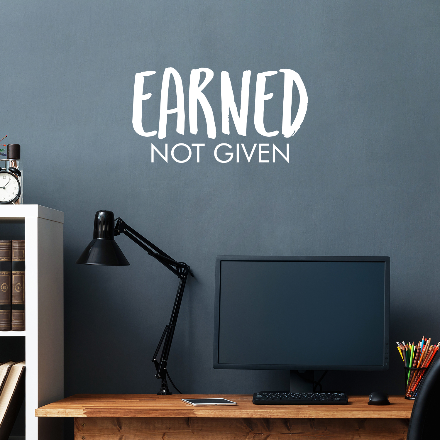 Earned Not Given - White 12" x 22" Wall Art Decal Vinyl Sticker | eBay