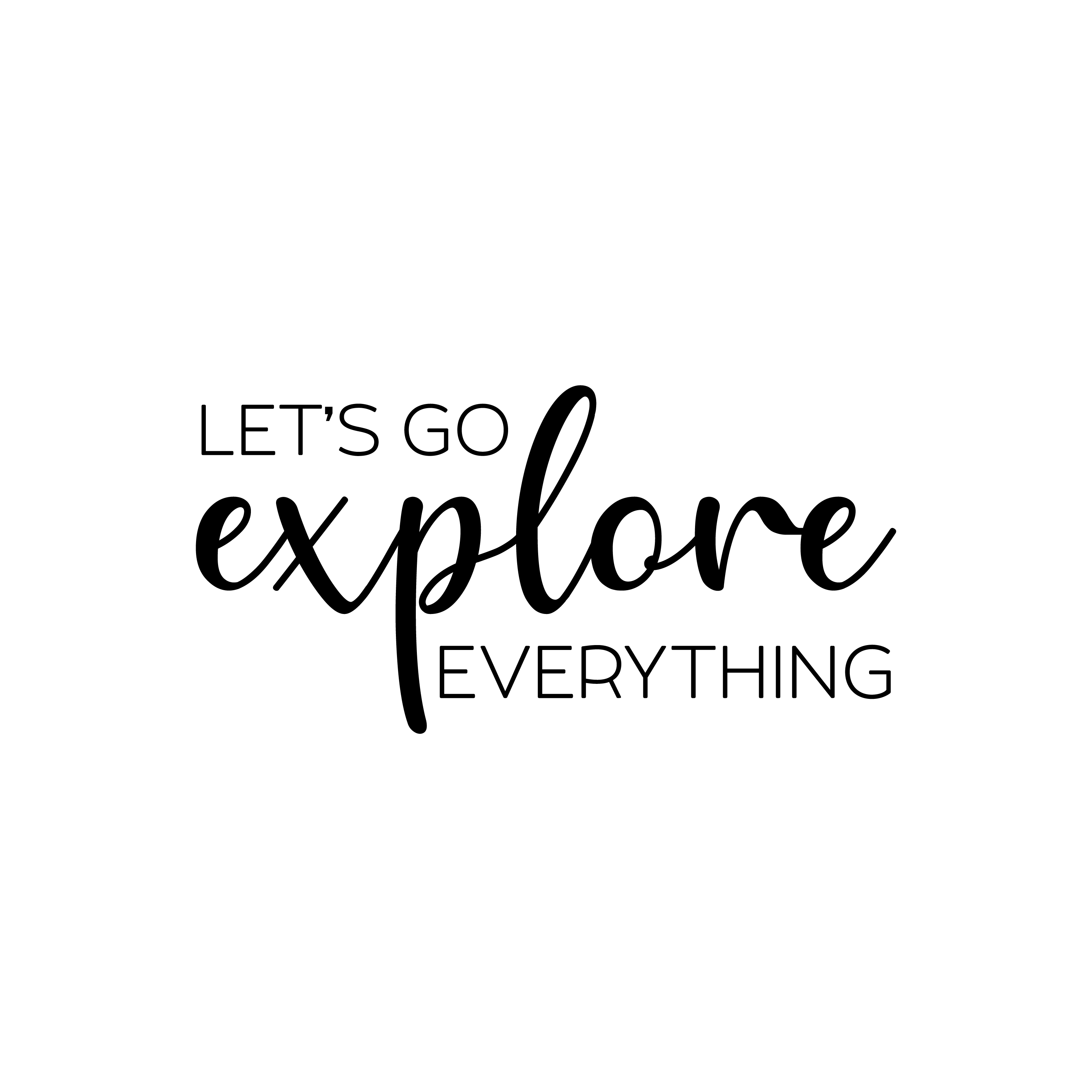 Let's Go Explore Everything - Black 11" x 22" Wall Art Decal Vinyl ...