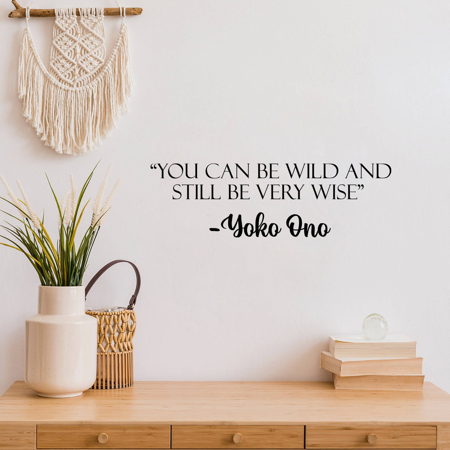 You Can Be Wild and Still Be Very Wise - Black 7.5" x 25" Wall Art ...