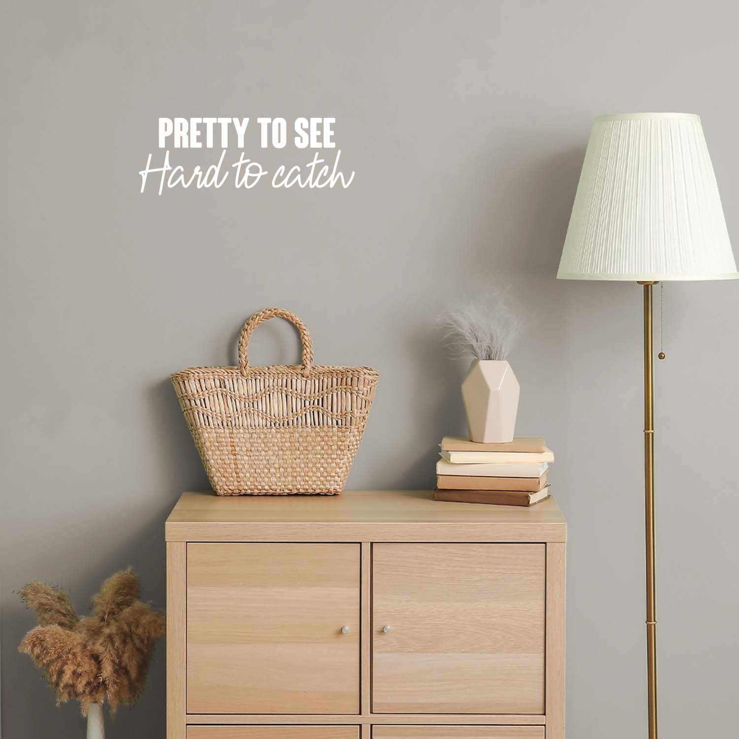 Pretty to See Hard to Catch - White 6.5" x 18" Wall Art Decal Vinyl ...