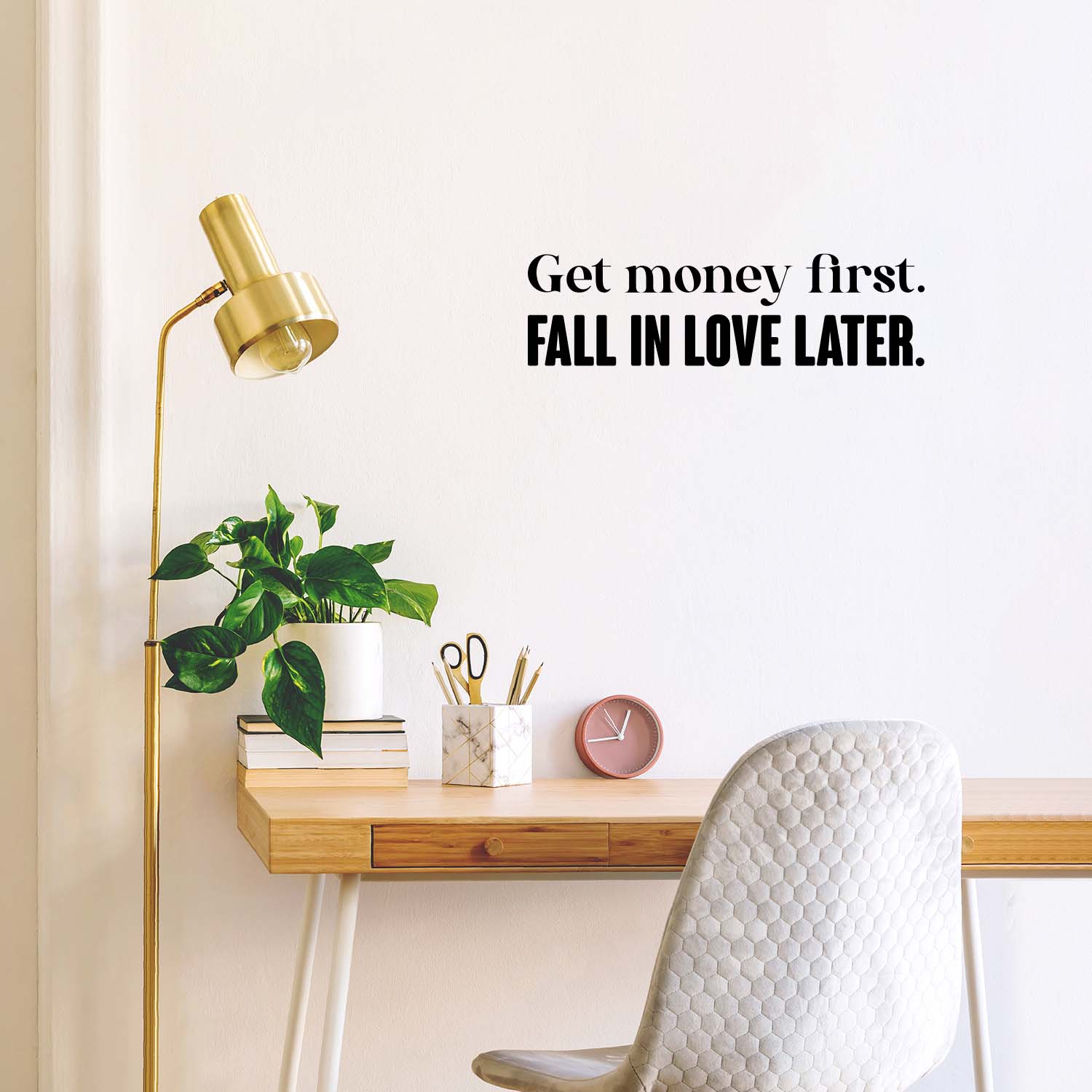Get Money First Fall in Love Later - Black 6" x 21" Wall Art Decal ...