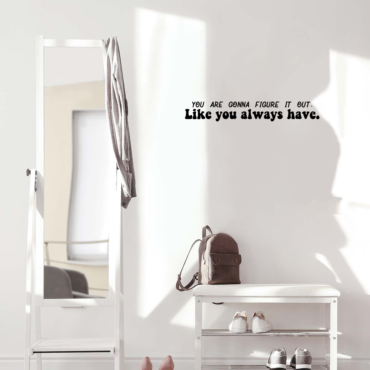 You are Gonna Figure It Out Like You Always Have - Black 4" x 27" Wall ...