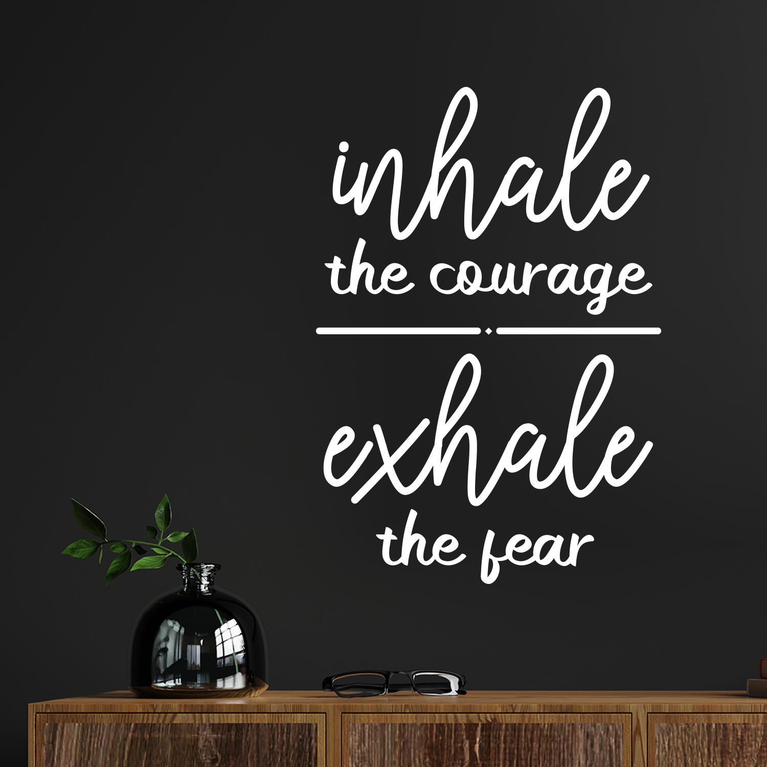 Inhale Courage Exhale Fear - White 19" x 13" Wall Art Decal Vinyl ...